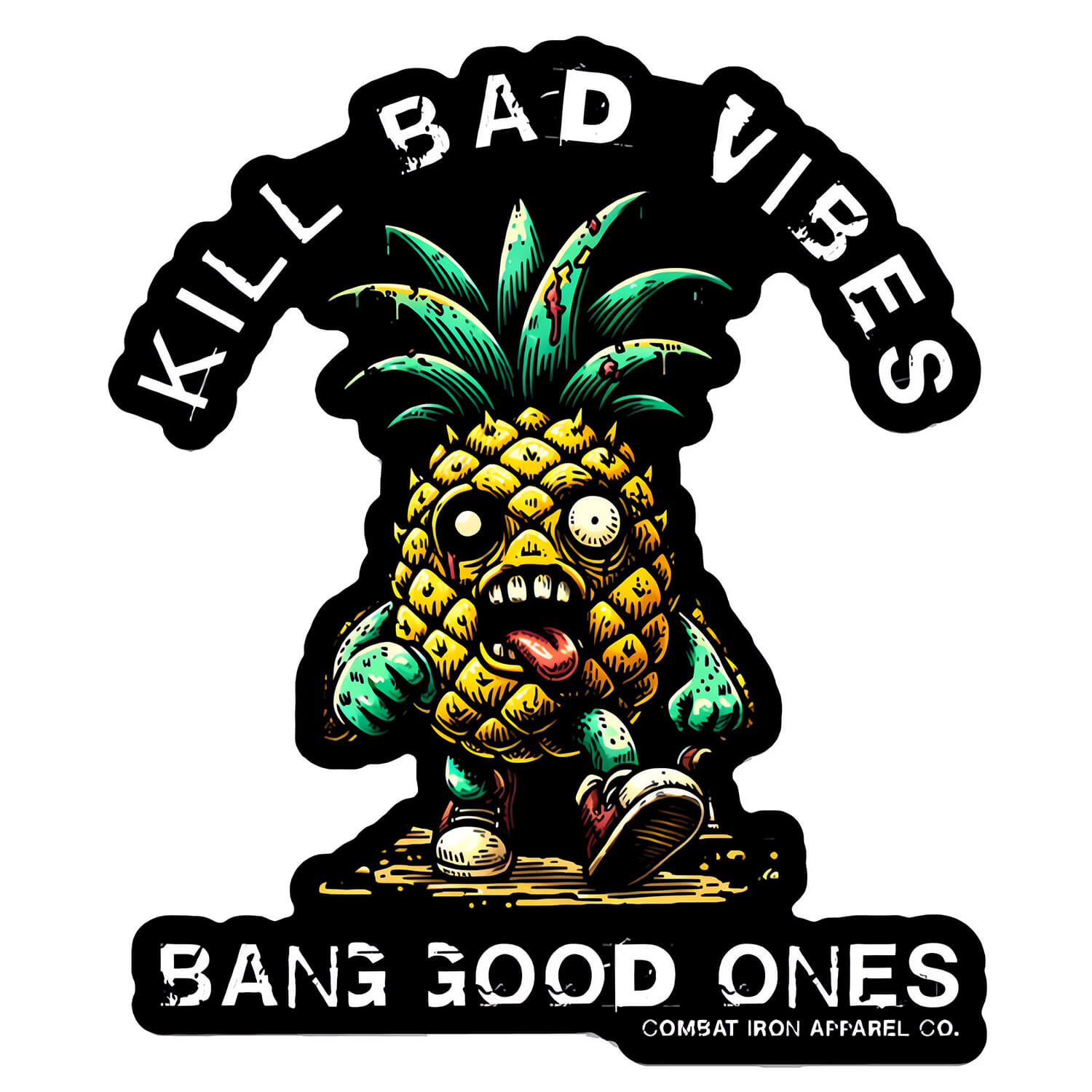Kill Bad Vibes Pineapple Decal | Combat Iron Apparel Co.