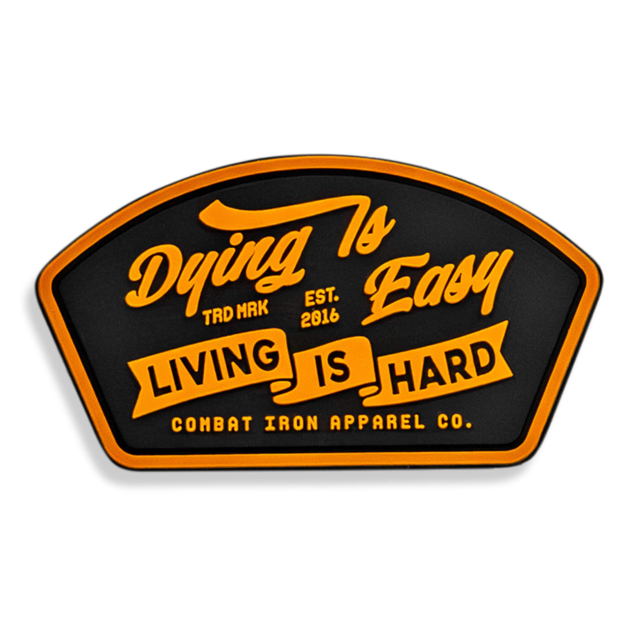 Dying Is Easy, Living Is Hard PVC Patch | Combat Iron Apparel Co ...
