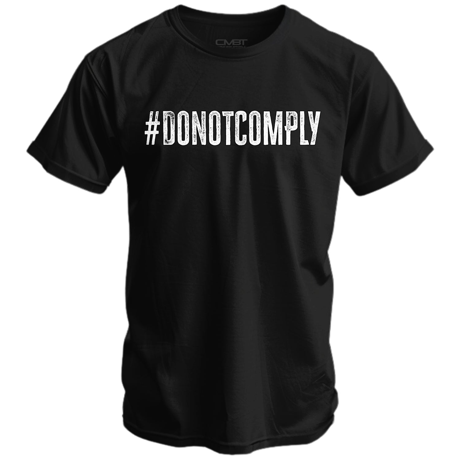 Do Not Comply Men’s Tactical T-Shirt| Combat Iron Apparel Co.