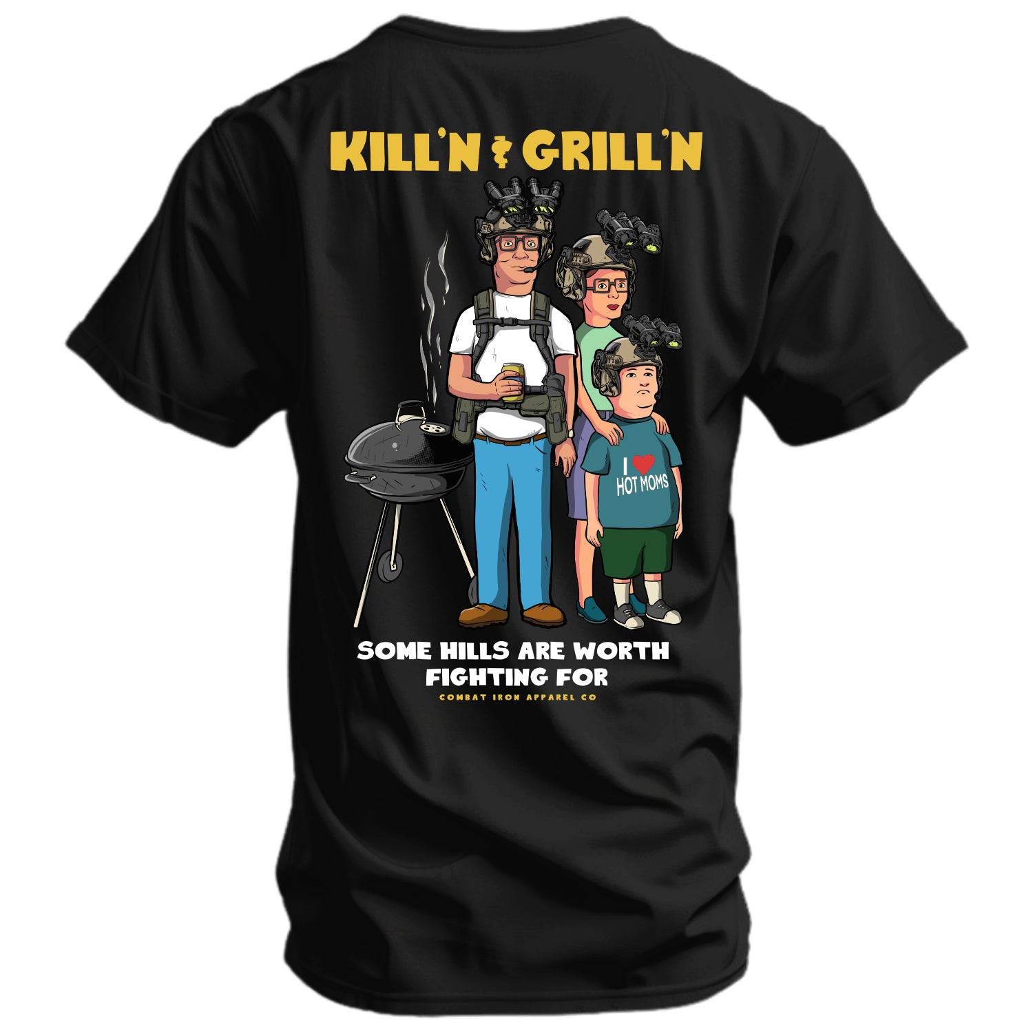 Kill'n & Grill'n | Some Hills Are Worth Fighting For Men's T-Shirt ...