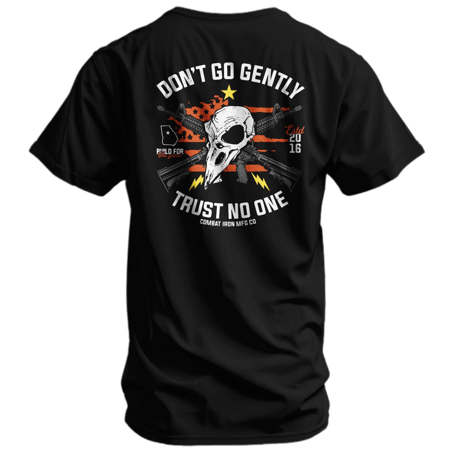 Don't Go Gently. Trust No One Men's T-Shirt | Combat Iron Apparel Co