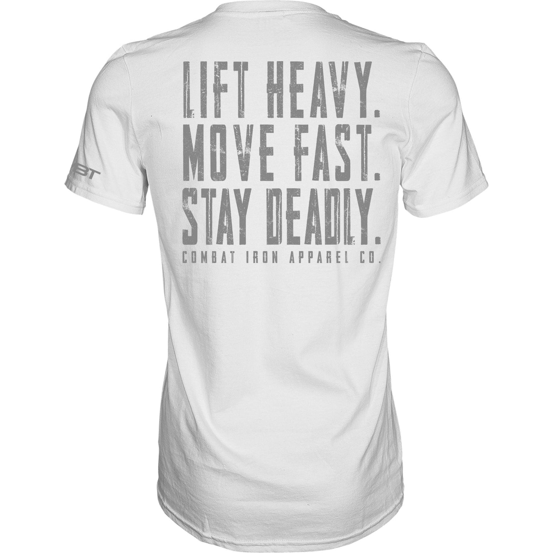 Original Motto: Lift Heavy. Move Fast. Stay Deadly. Men's T-Shirt ...